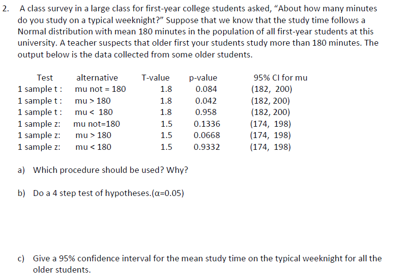 Solved A class survey in a large class for first-year | Chegg.com