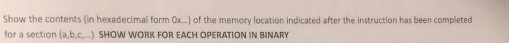 Solved Show the contents (in hexadecimal form 0x...) of the | Chegg.com