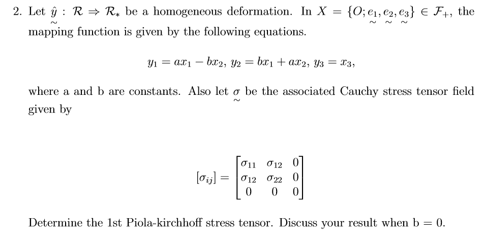 Solved 2. Let : R R, be a homogeneous deformation. In X = | Chegg.com