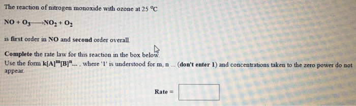 Solved The reaction of nitrogen monoxide with ozone at 25 | Chegg.com