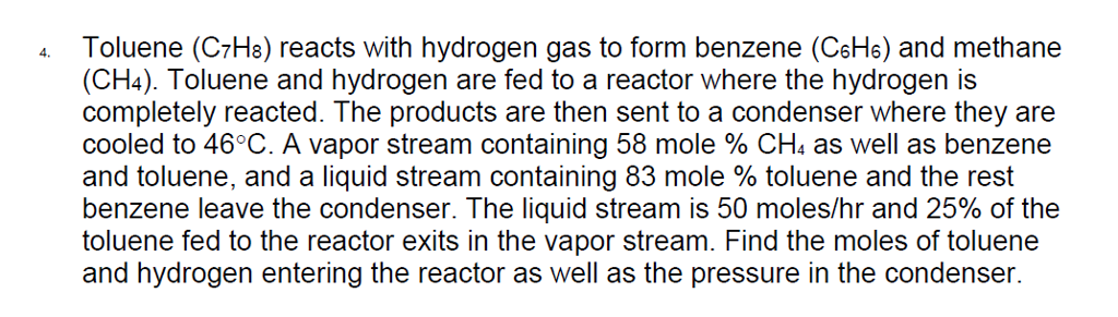 4 Toluene (C7Hs) reacts with hydrogen gas to form | Chegg.com
