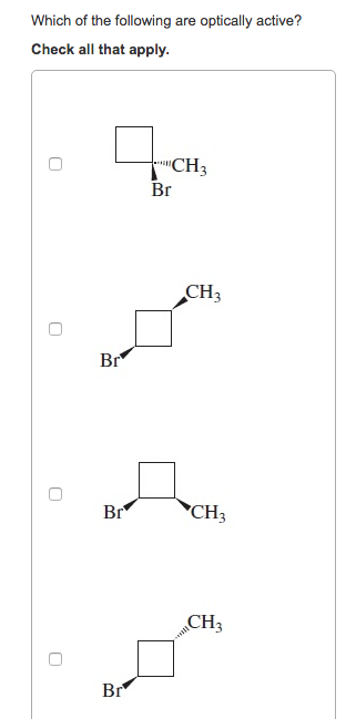 Solved Which of the following are optically active? Check | Chegg.com