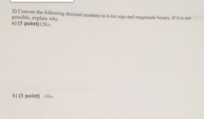 Solved 3) Convert the following decimal numbers to 6-bit | Chegg.com