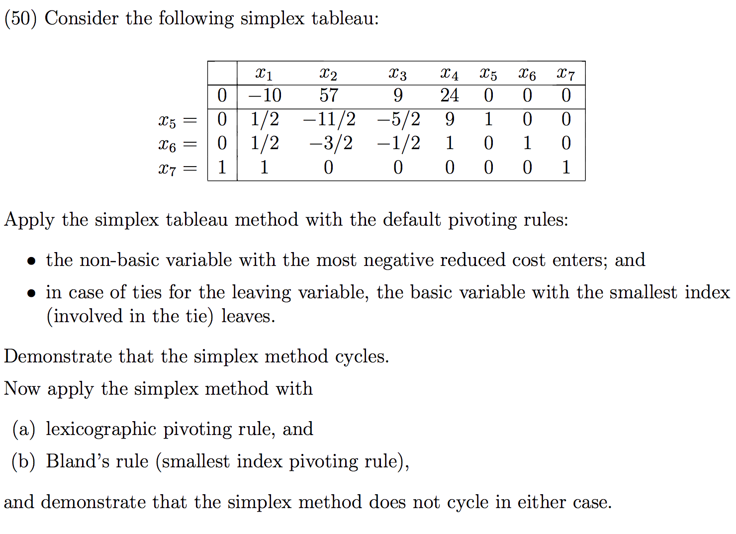 Consider the following simplex tableau: Apply the | Chegg.com Consider the following simplex tableau: Apply the | Chegg.com