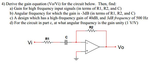 Solved Derive the gain equation (Vo/Vi) for the circuit | Chegg.com