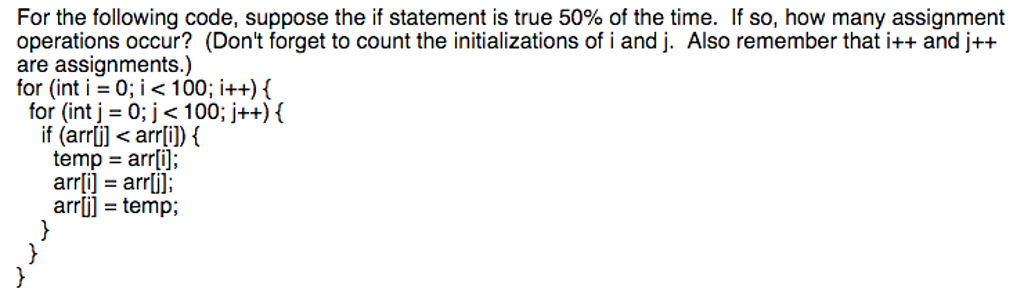 Solved For the following code, suppose the if statement is | Chegg.com