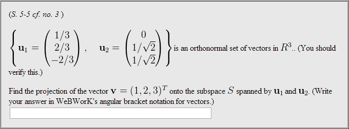 Solved Find the project of the vector v = (1,2,3)^T onto the | Chegg.com