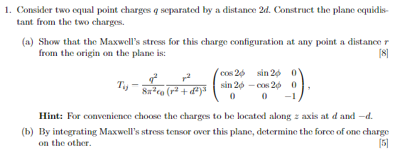 Solved 1. Consider two equal point charges q separated by a | Chegg.com