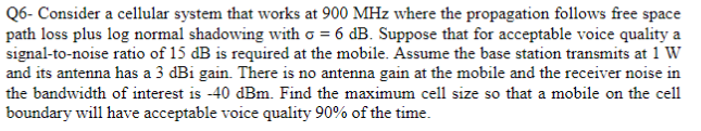 Solved Q6- Consider a cellular system that works at 900 MHz | Chegg.com