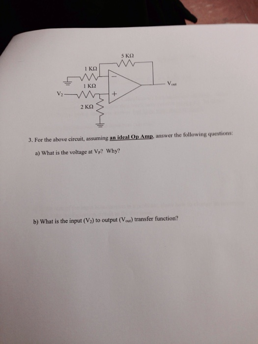 Solved 3.For the above circuit, assuming an ideal Op Amp, | Chegg.com