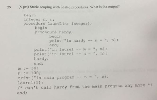 Solved 29. (5 pts) Static scoping with nested procedures. | Chegg.com