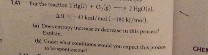 Solved For the reaction 2 Hg(l) + O_2(g) rightarrow 2HgO(s), | Chegg.com