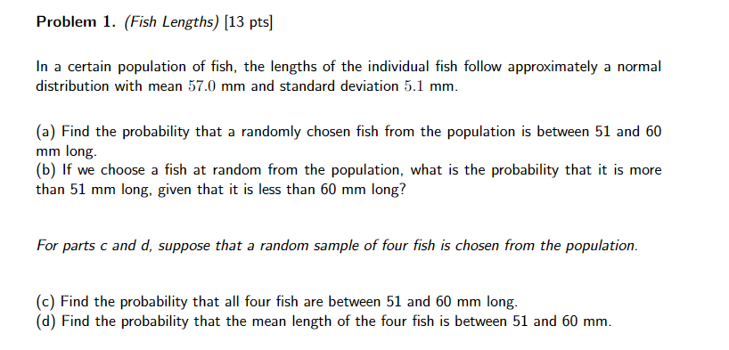 Solved In a certain population of fish, the lengths of the | Chegg.com