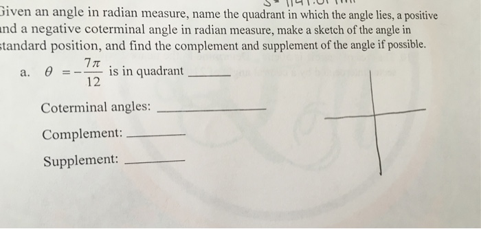 Solved Given an angle in radian measure, name the quadrant | Chegg.com