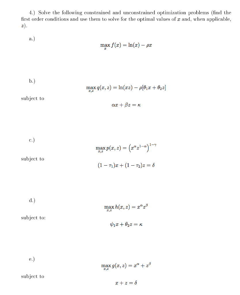 Solved 4.) Solve the following constrained and unconstrained | Chegg.com Solved 4.) Solve the following constrained and unconstrained | Chegg.com