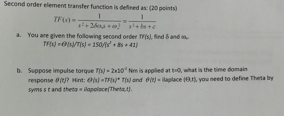 Solved Second order element transfer function is defined as: | Chegg.com