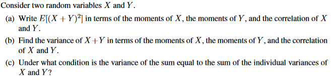 Solved Consider two random variables X and Y. (a) Write EI(X | Chegg.com