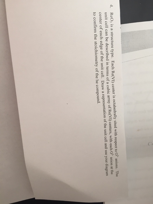 Solved 4. ReO3 is a structure type. Each Re(VI)enter is | Chegg.com
