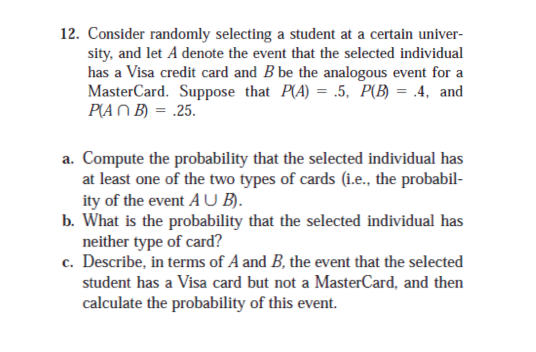 Solved Consider randomly selecting a student at a certain | Chegg.com