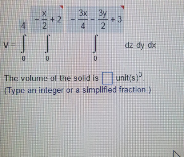solved-3x-3y-4-2-dz-dy-dx-the-volume-of-the-solid-is-1-chegg