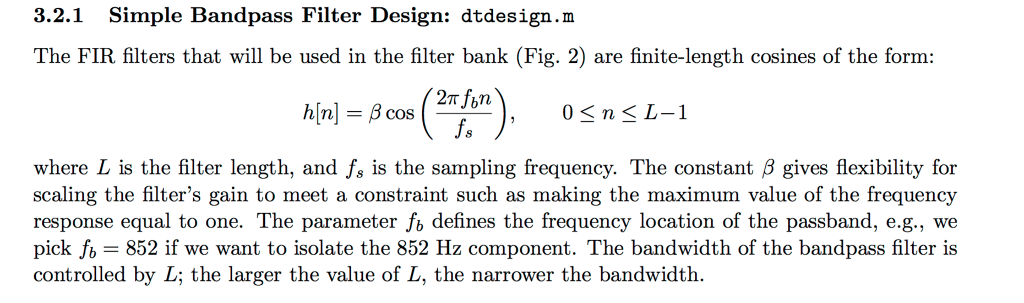 3.2.1 Simple Bandpass Filter Design: dtdesign.m The | Chegg.com