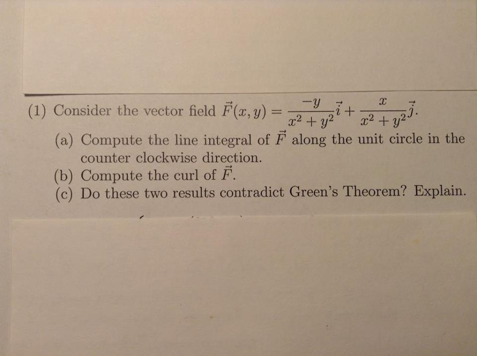 Solved Consider the vector field F(x, y) = -y/x^2 + y^2 I + | Chegg.com