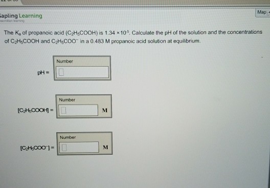 Solved Map apling Learning The Ka of propanoic acid | Chegg.com Solved Map apling Learning The Ka of propanoic acid | Chegg.com