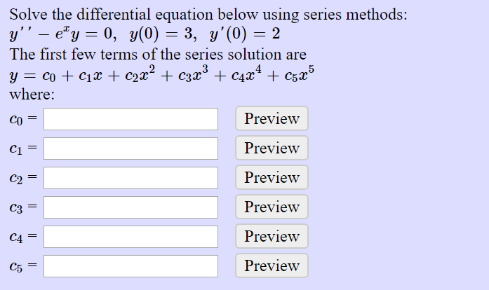Solved Solve the differential equation below using series | Chegg.com