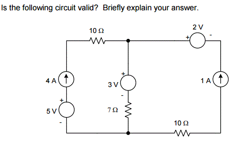 Solved Is the following circuit valid? Briefly explain your | Chegg.com