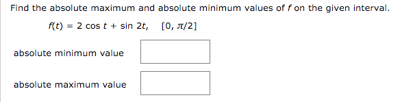 Solved Find the absolute maximum and absolute minimum values | Chegg.com