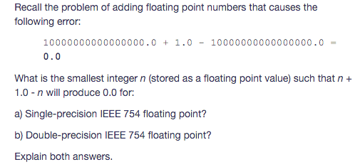 Solved Recall the problem of adding floating point numbers | Chegg.com