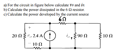 Solved For the circuit in figure below calculate V0 and i0. | Chegg.com