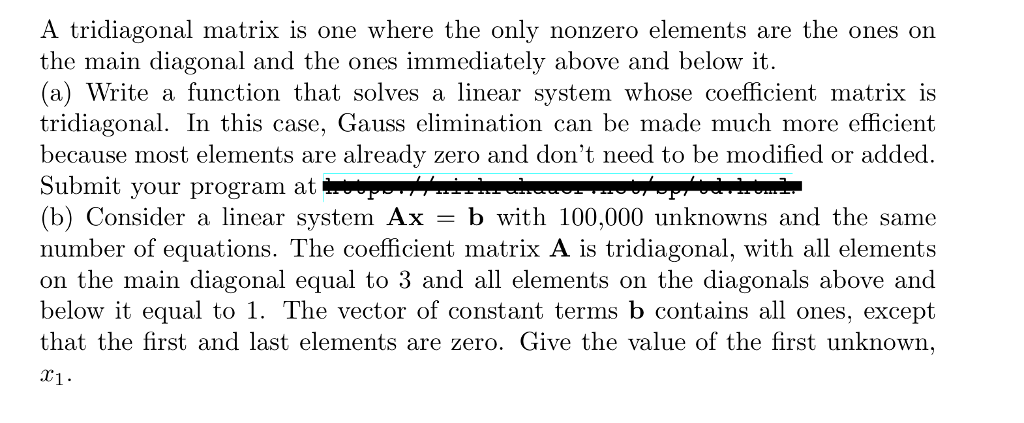 Solved A tridiagonal matrix is one where the only nonzero | Chegg.com