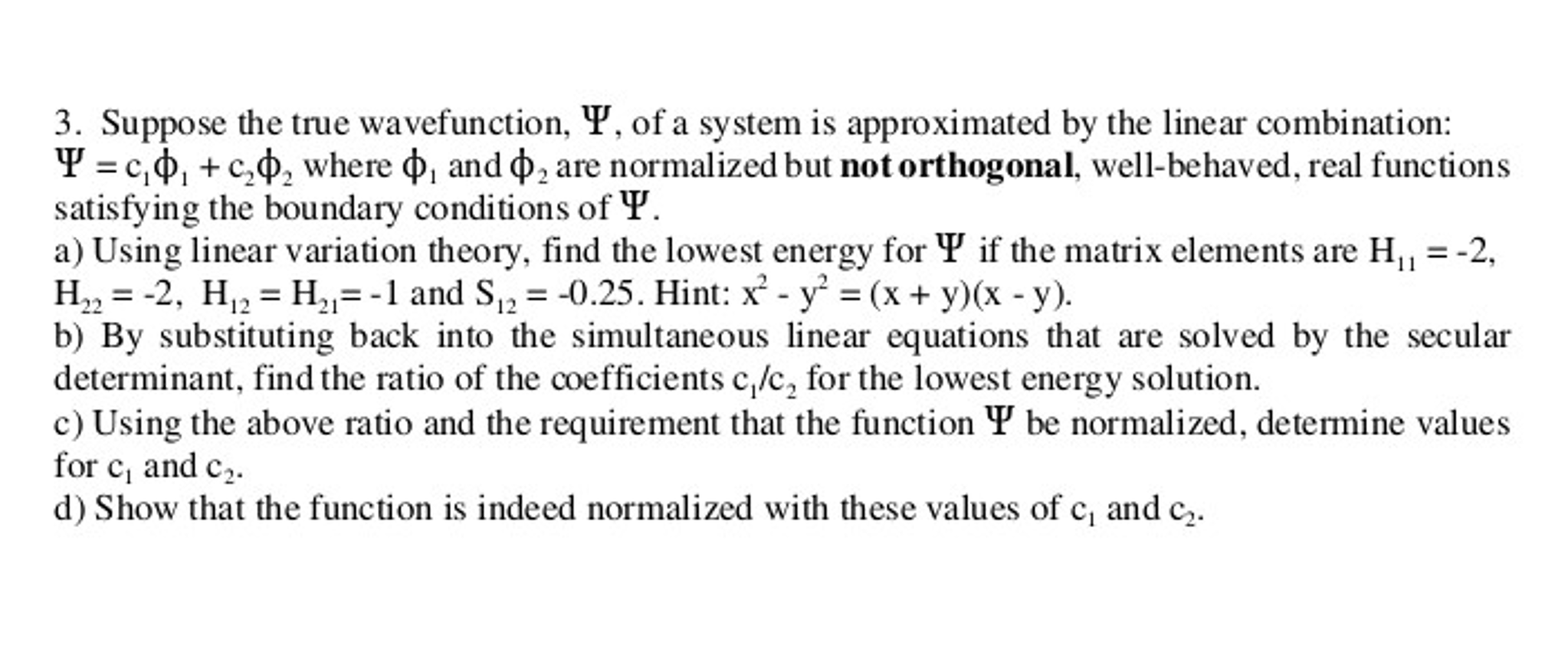 Suppose the true wavefunction, psi, of a system is | Chegg.com