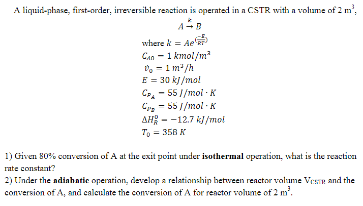 Solved A liquid-phase, first-order, irreversible reaction is | Chegg.com