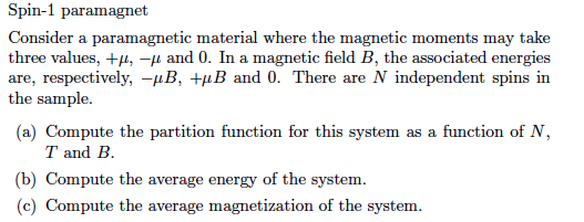 Solved Spin 1 Paramagnet Consider A Paramagnetic Material 