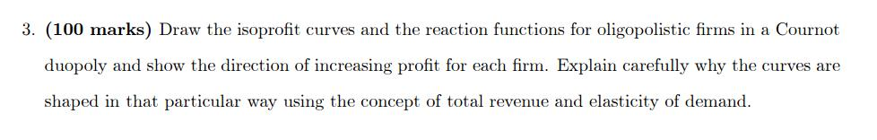 Solved Draw the isoprofit curves and the reaction functions | Chegg.com