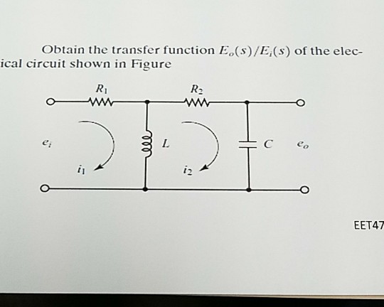 Solved Obtain the transfer function E_o (s)/E_i (s) of the | Chegg.com
