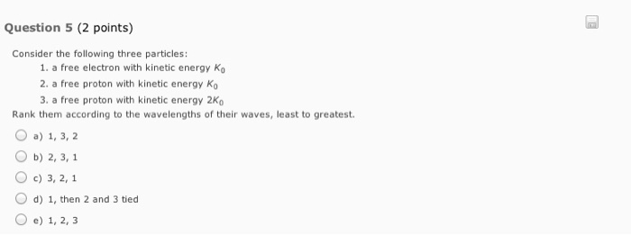 Solved Consider the following three particles: a free | Chegg.com