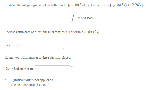 Solved Evaluate the integral given below both exactly [eg. | Chegg.com