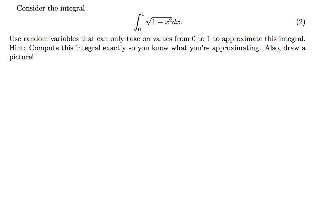 Solved Consider the integral Use random variables that can | Chegg.com