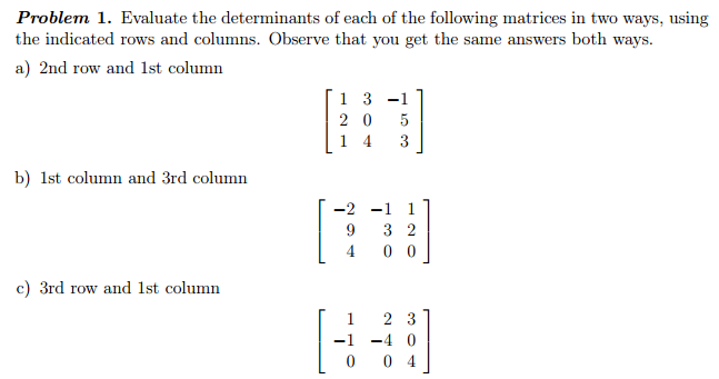 Solved Evaluate the determinants of each of the following | Chegg.com