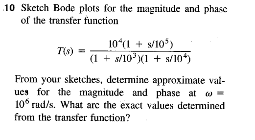 Solved Sketch Bode plots for the magnitude and phase of the | Chegg.com