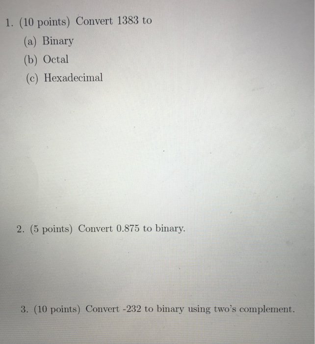 Solved Convert 1383 to Binary Octal Hexadecimal Convert | Chegg.com