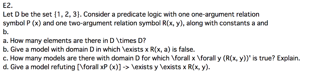 Solved E2 Let D Be The Set 1 2 3 Consider A Predicate 