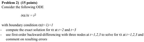 Solved Problem 2) (15 points) Consider the following ODE | Chegg.com