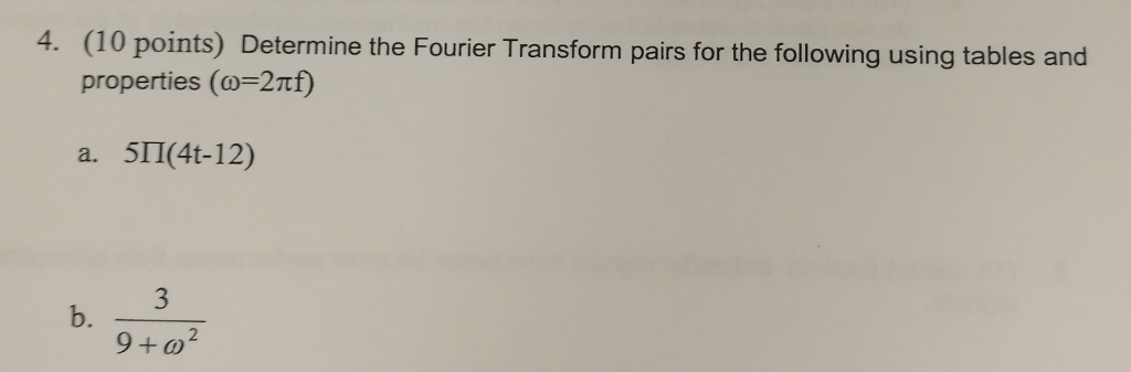 Solved Determine the Fourier Transform pairs for the | Chegg.com