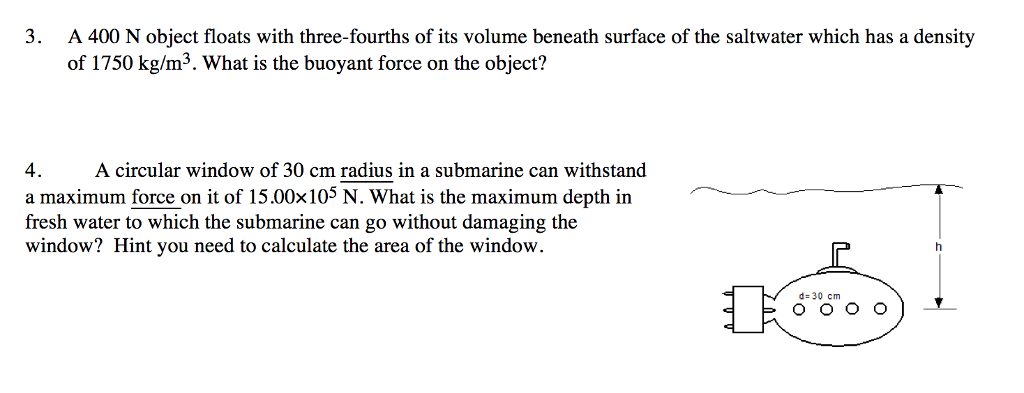 Solved A 400 N object floats with three-fourths of its | Chegg.com