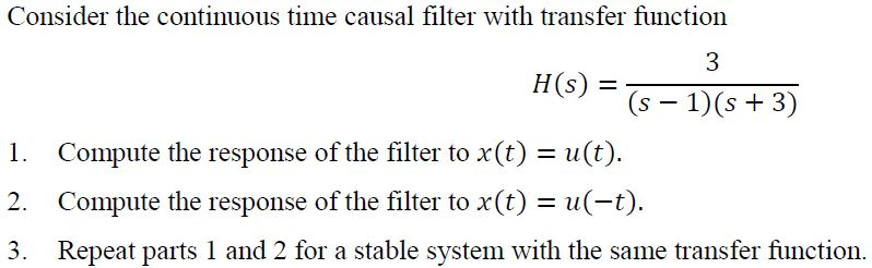 Solved Consider the continuous time causal filter with | Chegg.com