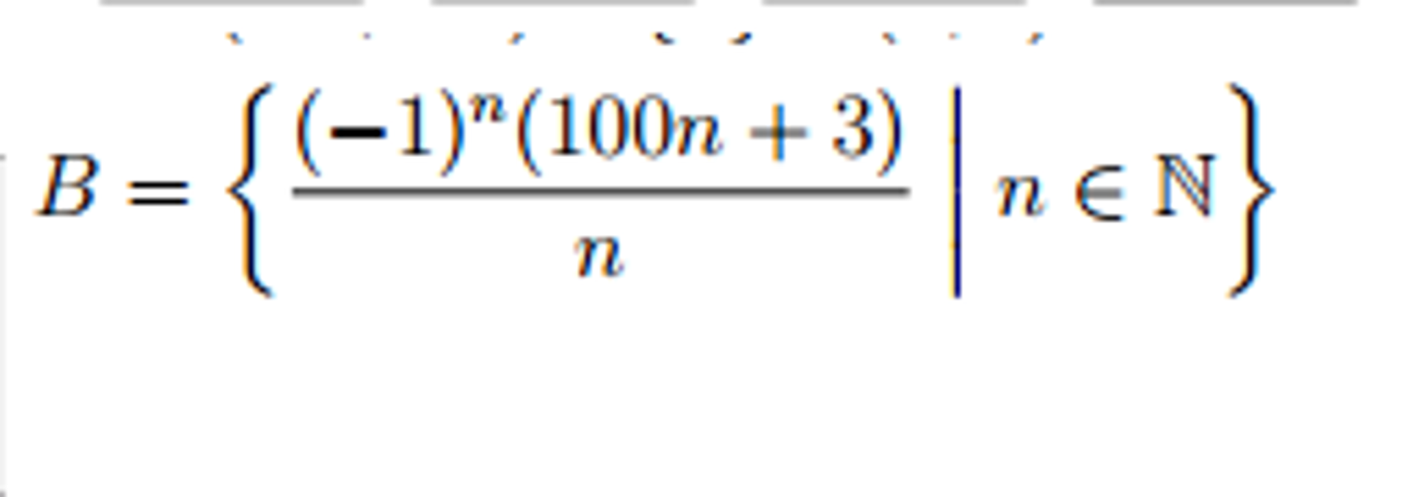 Solved Find the accumulation point B = {(-1)^n (100 n + | Chegg.com